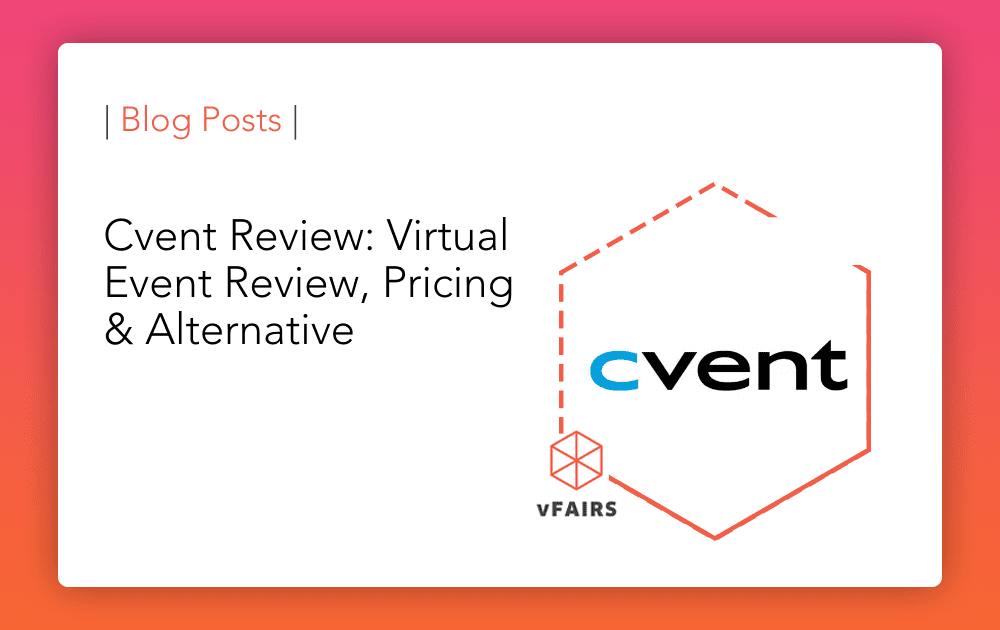 Cvent Review: Virtual Event Review, Pricing & Alternatives